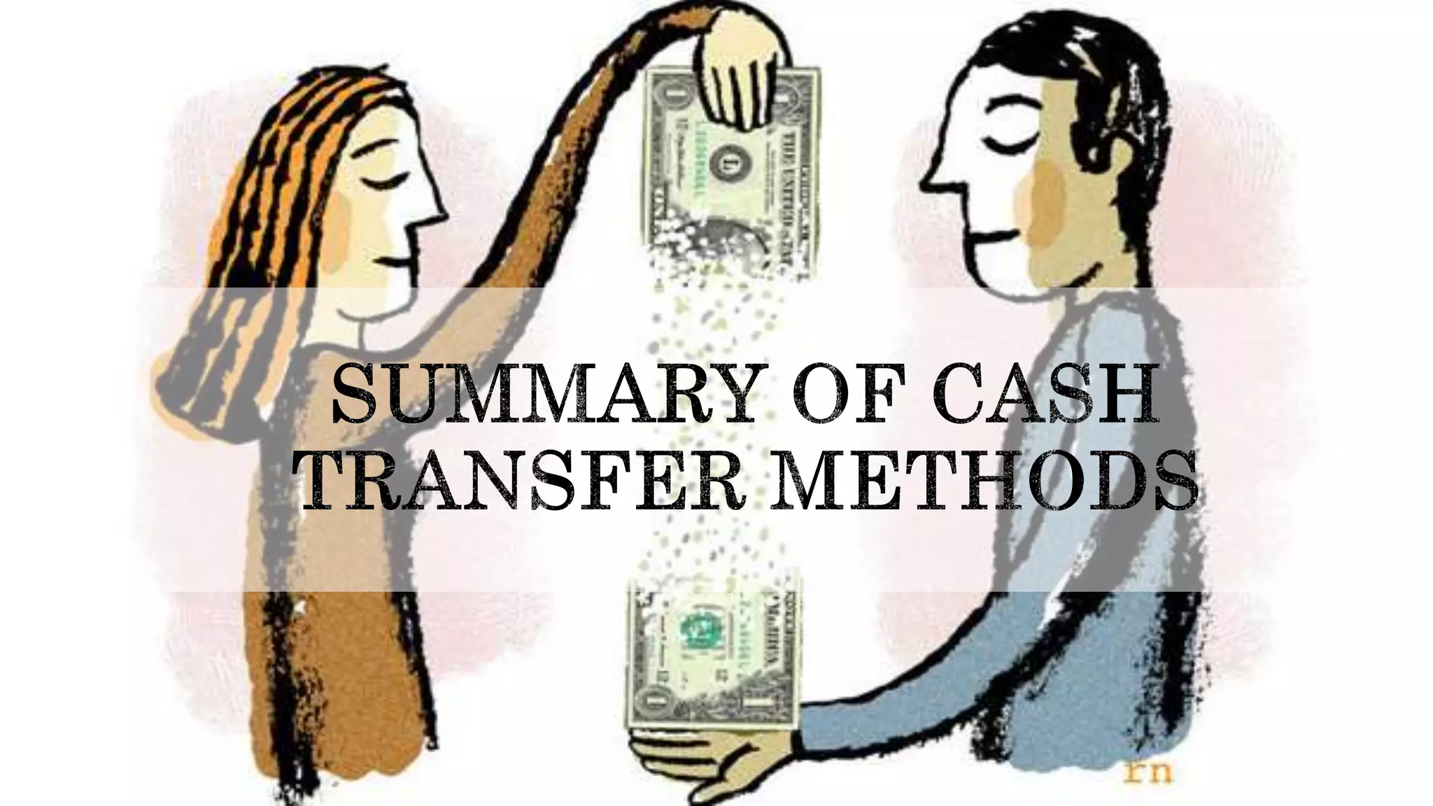 Cash Transfer Methods | PPTX