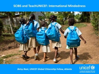 Casie and teach unicef teachunicef - ib educators | PPTX