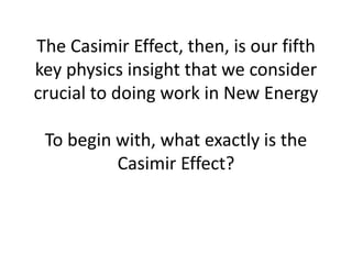 New Energy Part 3: The Science - Casimir Effect | PPT