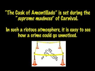 Cask of Amontillado Intro Notes | PPT | Medical Health