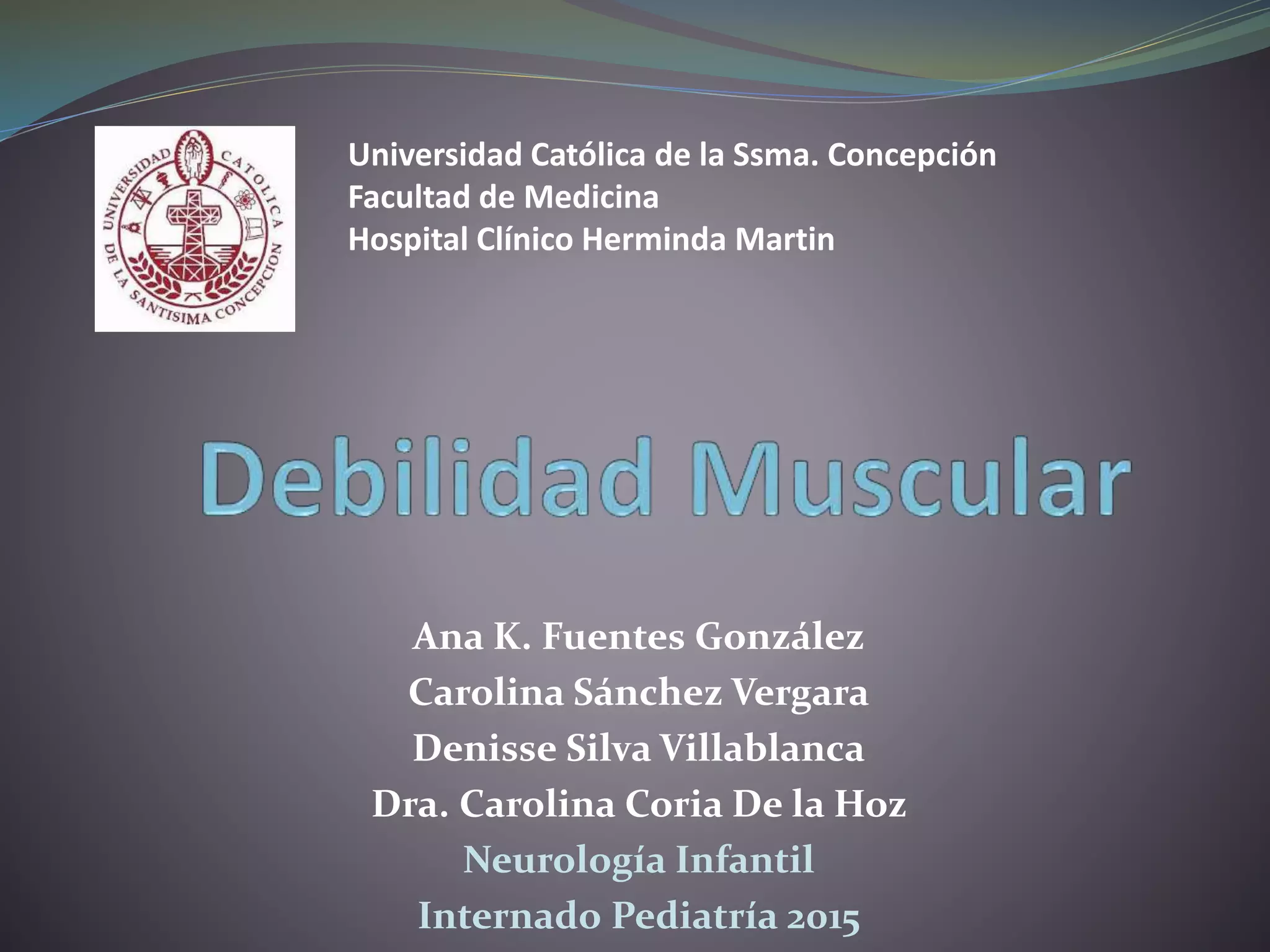 Debilidad proximal y elevación de CPK | PPT