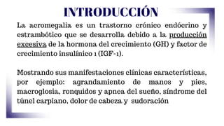 Caso clínico acromegalia sintomas tratamiento | PDF