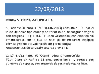 Caso clinico embarazo ectópico cervical | PPTX
