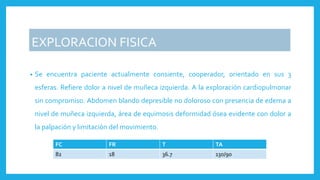 CASO CLINICO fx de radio distal.pptx