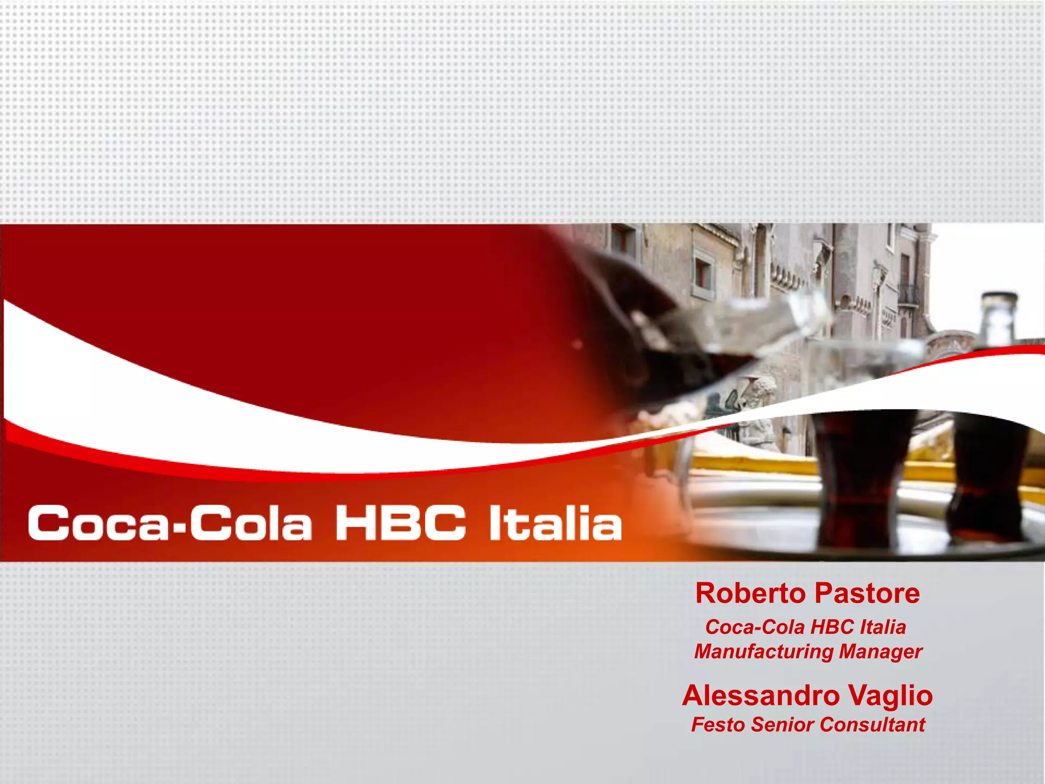Caso Coca Cola - Project Work Master Lean Festo e Convegno Lean ...