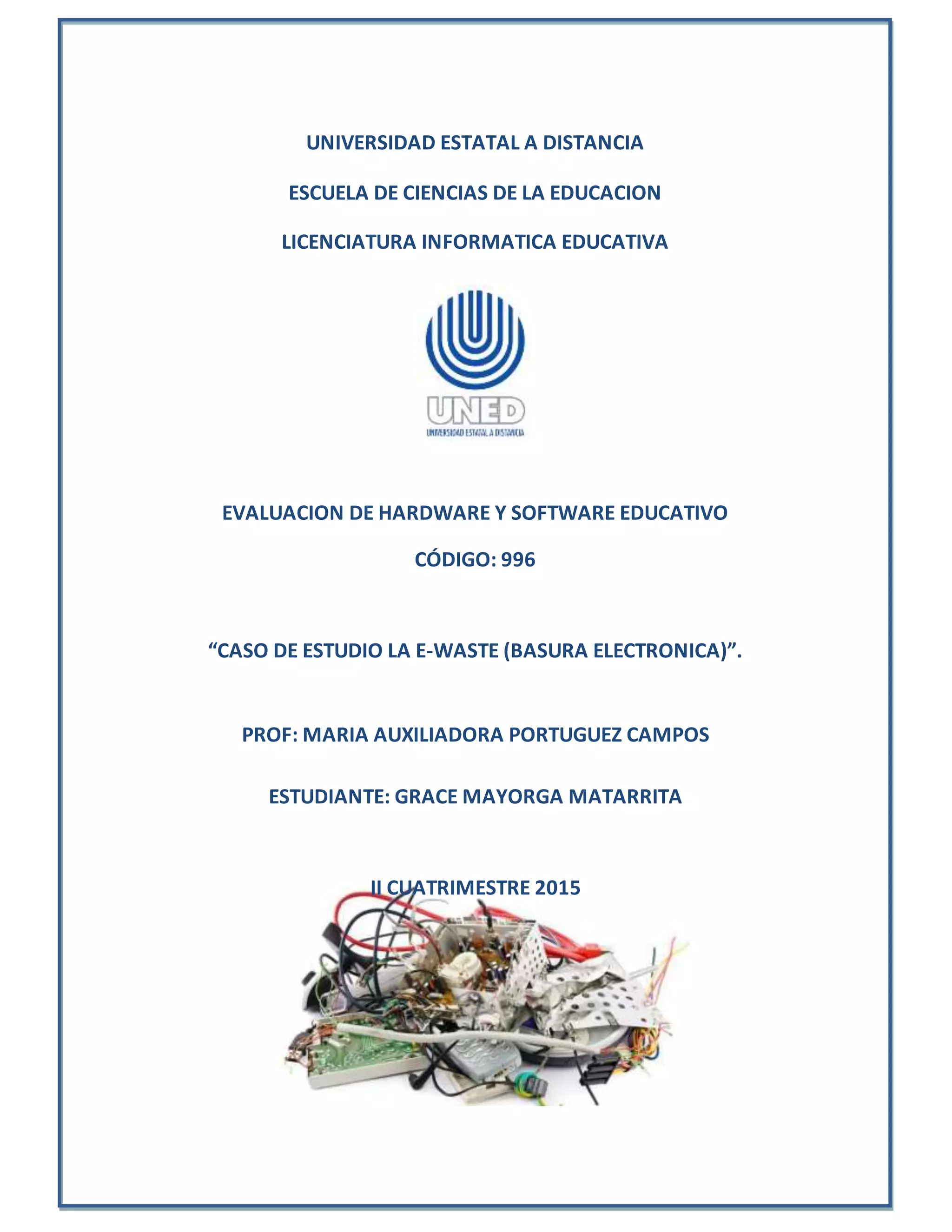 Caso de estudio la e waste (basura electrónica) | DOCX