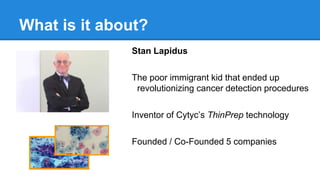 "Stan Lapidus: Profile of a Medical Entrepreneur." | PPTX