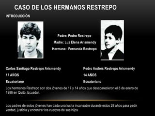 Caso Hermanos Restrepo | PPTX