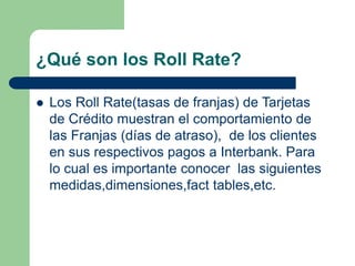 CASO_ ROLL_ RATE_FINAL.ppt