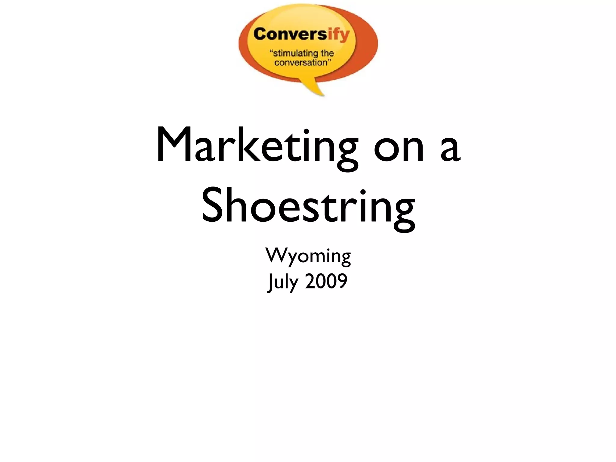 Marketing & Social Media Marketing on a Shoestring - Part 1 - Part 4 | PPT
