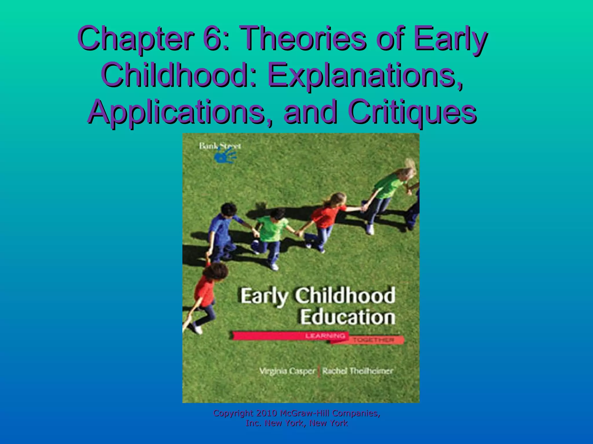 Chapter 6: Theories of Early Childhood | PPT | Daycare and Pre-School ...