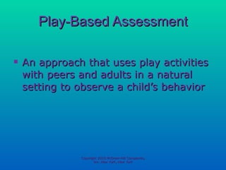Chapter 10: Early Childhood Assessment | PPT | Daycare and Pre-School ...