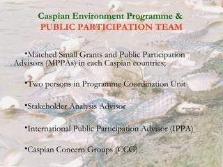 Caspian Environment Programme Public Participation (Melina ...