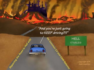 Repaving the Road to Hell with the Common CV and CIHR Reforms | PPTX