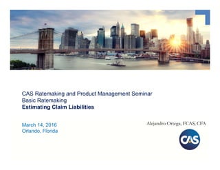 Estimating Claim Liabilities - CAS RPM 2016 | PDF