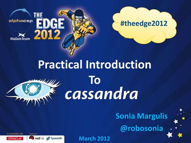 Cassandra Intro -- TheEdge2012 | PPTX | Databases | Computer Software and Applications