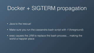 Cassandra and Docker Lessons Learned | PPT