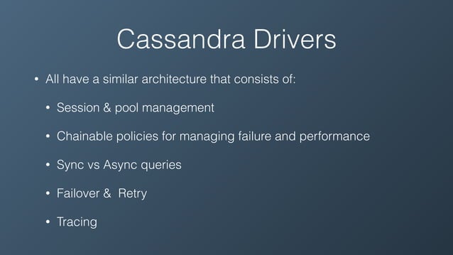 Client Drivers and Cassandra, the Right Way | PPT