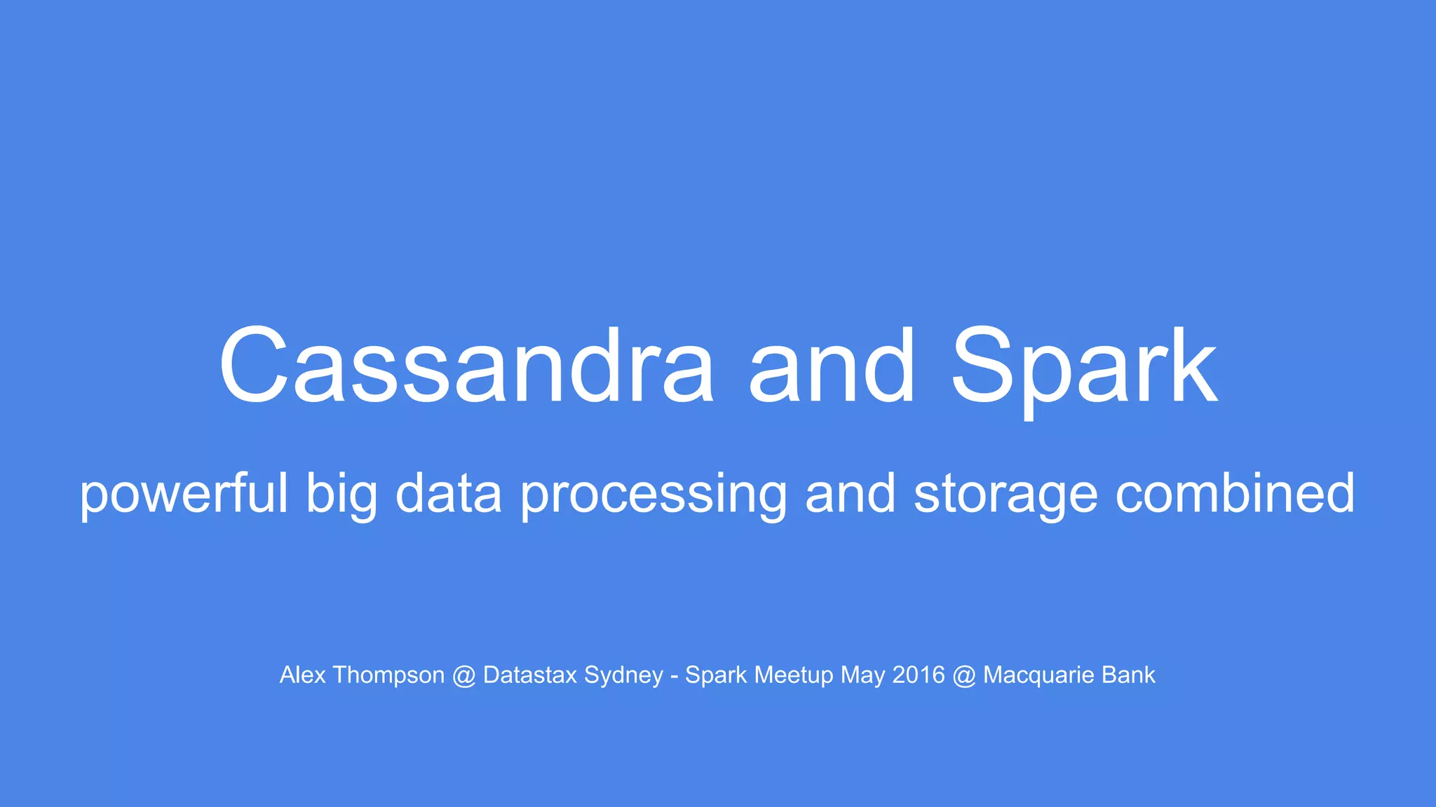 Apache Cassandra and Apche Spark | PPT