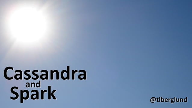 Cassandra And Spark Tim Berglund Ppt