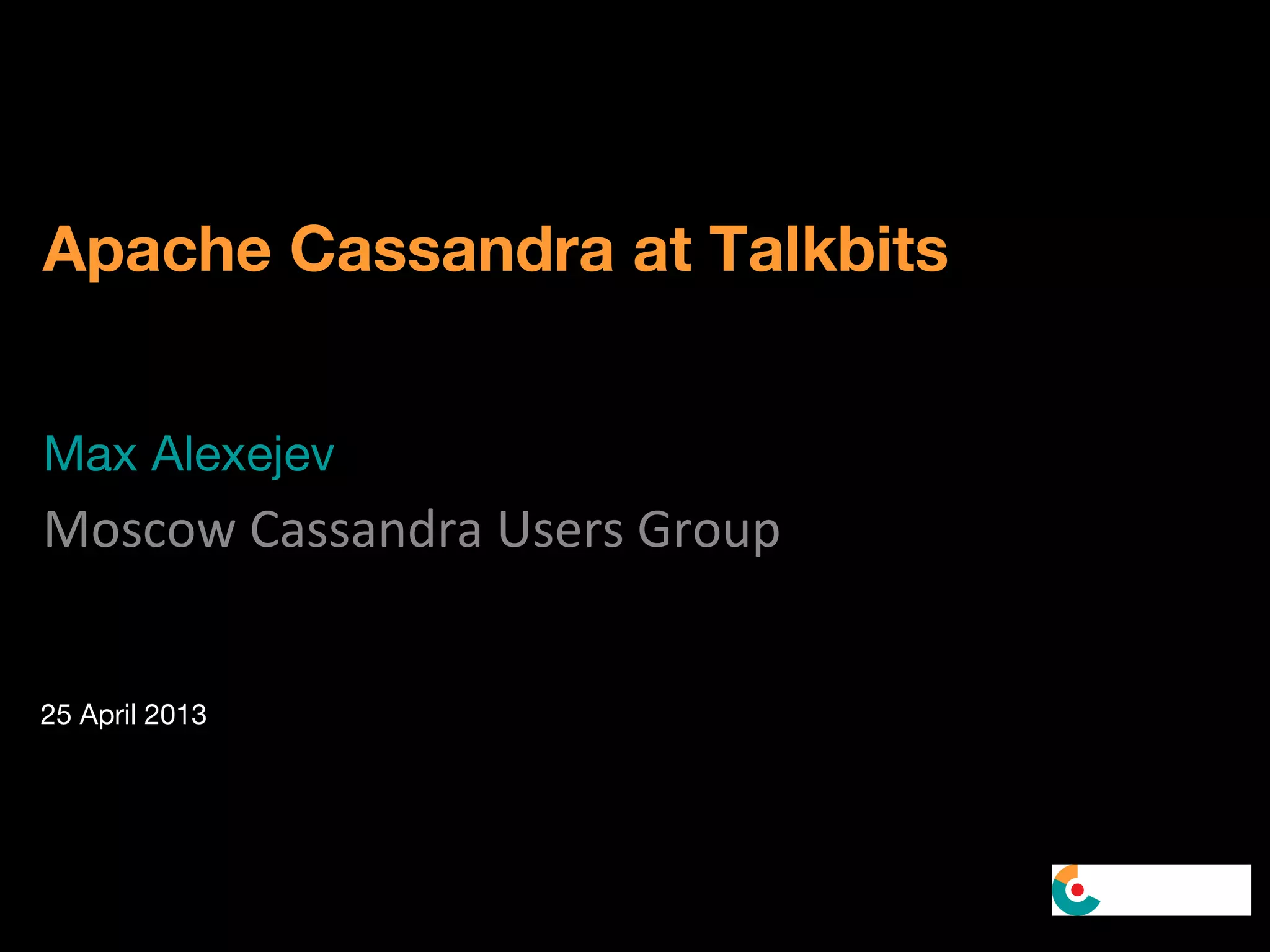 Apache Cassandra at TalkBits | PPT