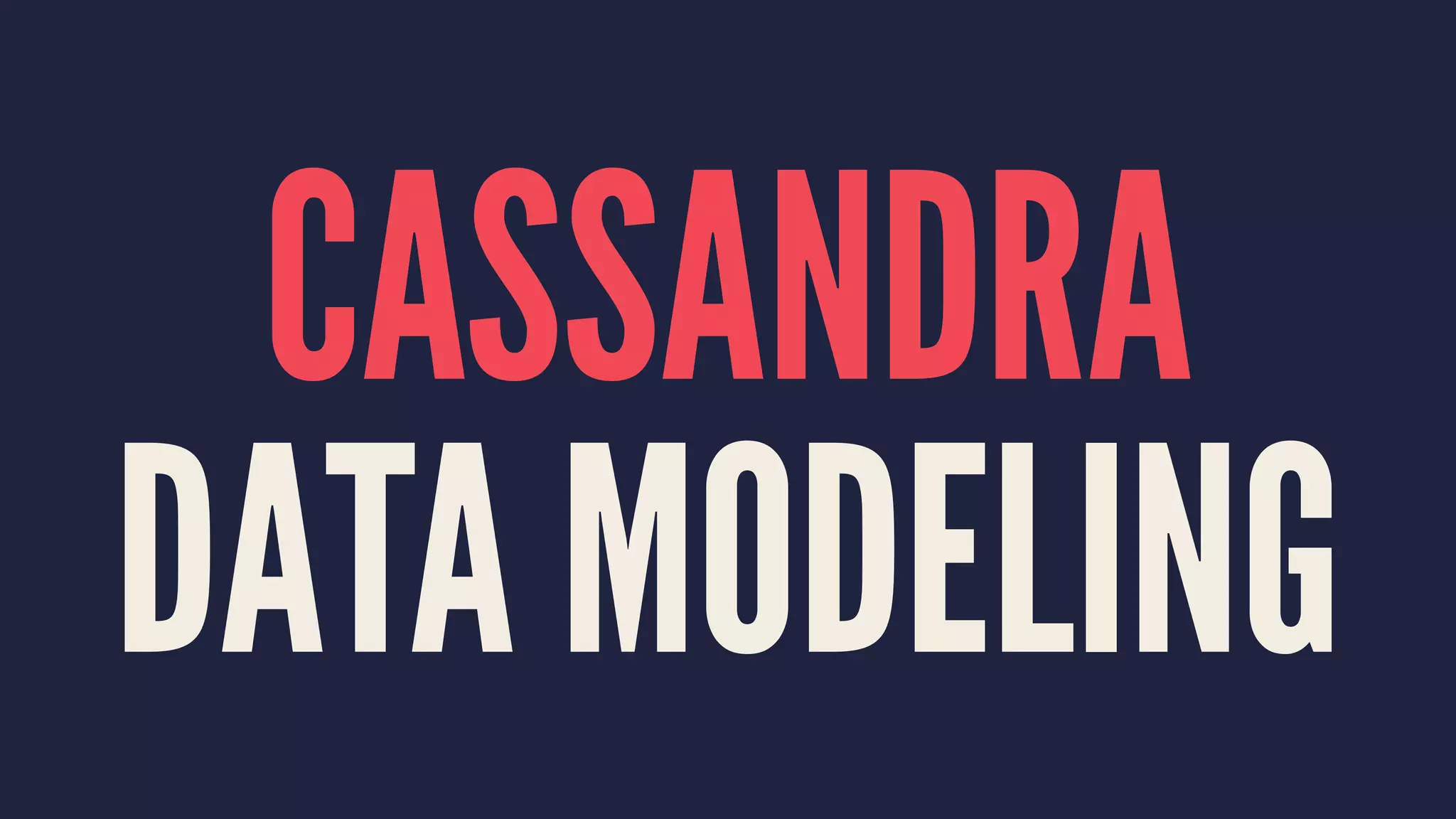 Cassandra Data Modeling | PPT
