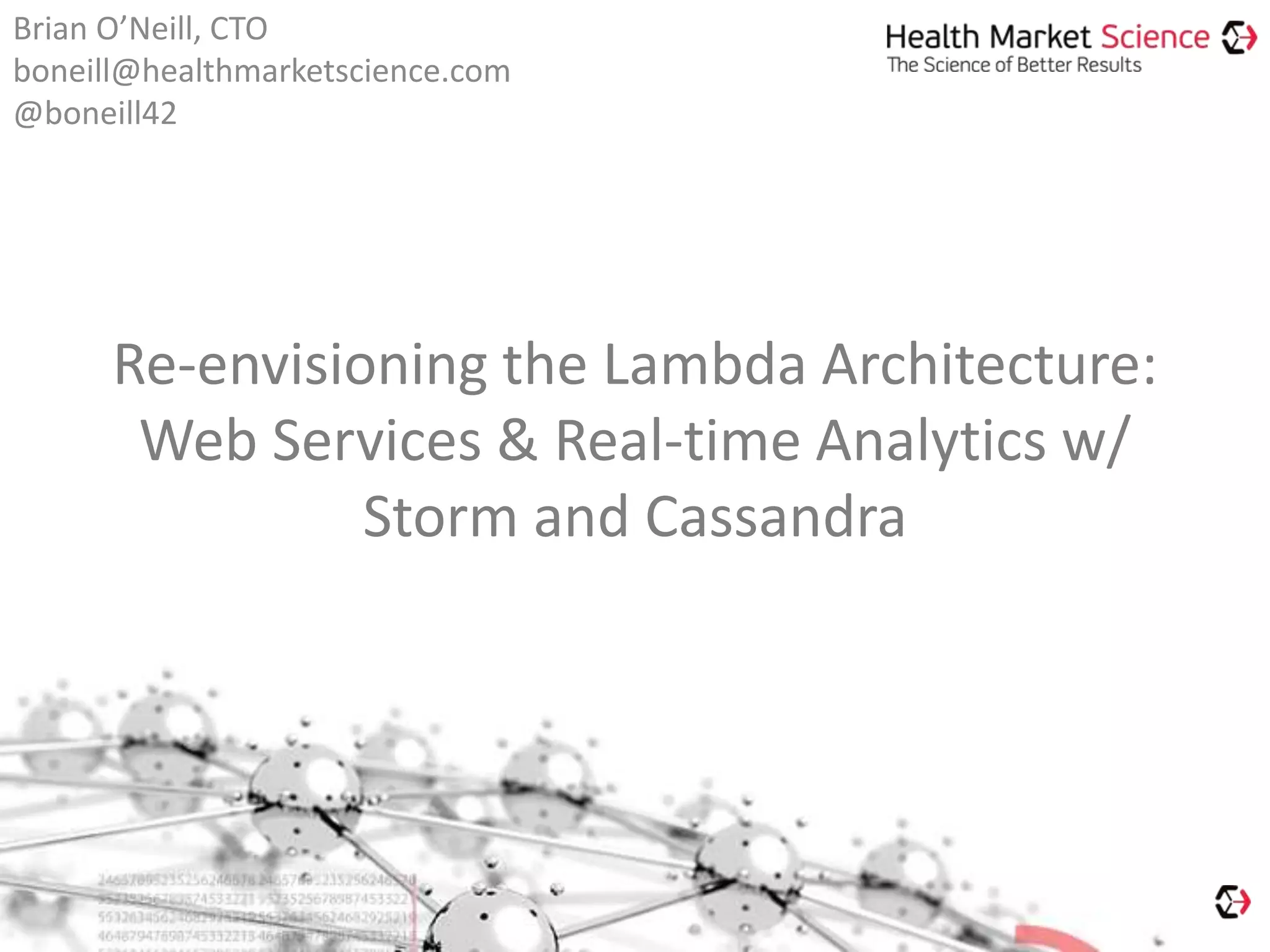 Re-envisioning the Lambda Architecture : Web Services & Real-time ...