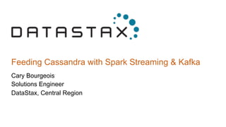 Feeding Cassandra with Spark-Streaming and Kafka | PPT