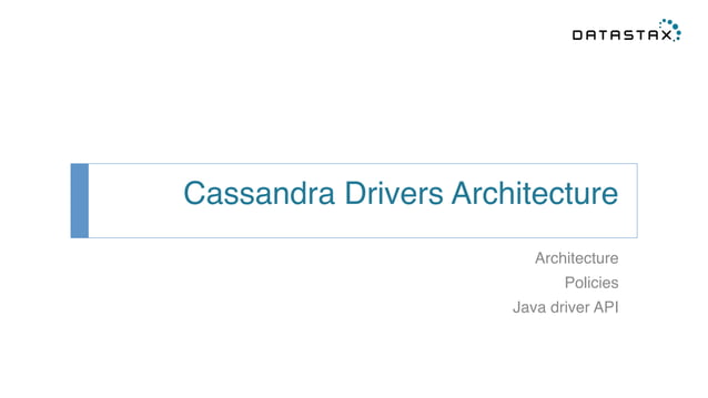 Cassandra drivers and libraries | PPT