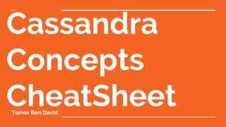 Apache Cassandra Concepts CheatSheet | PPTX