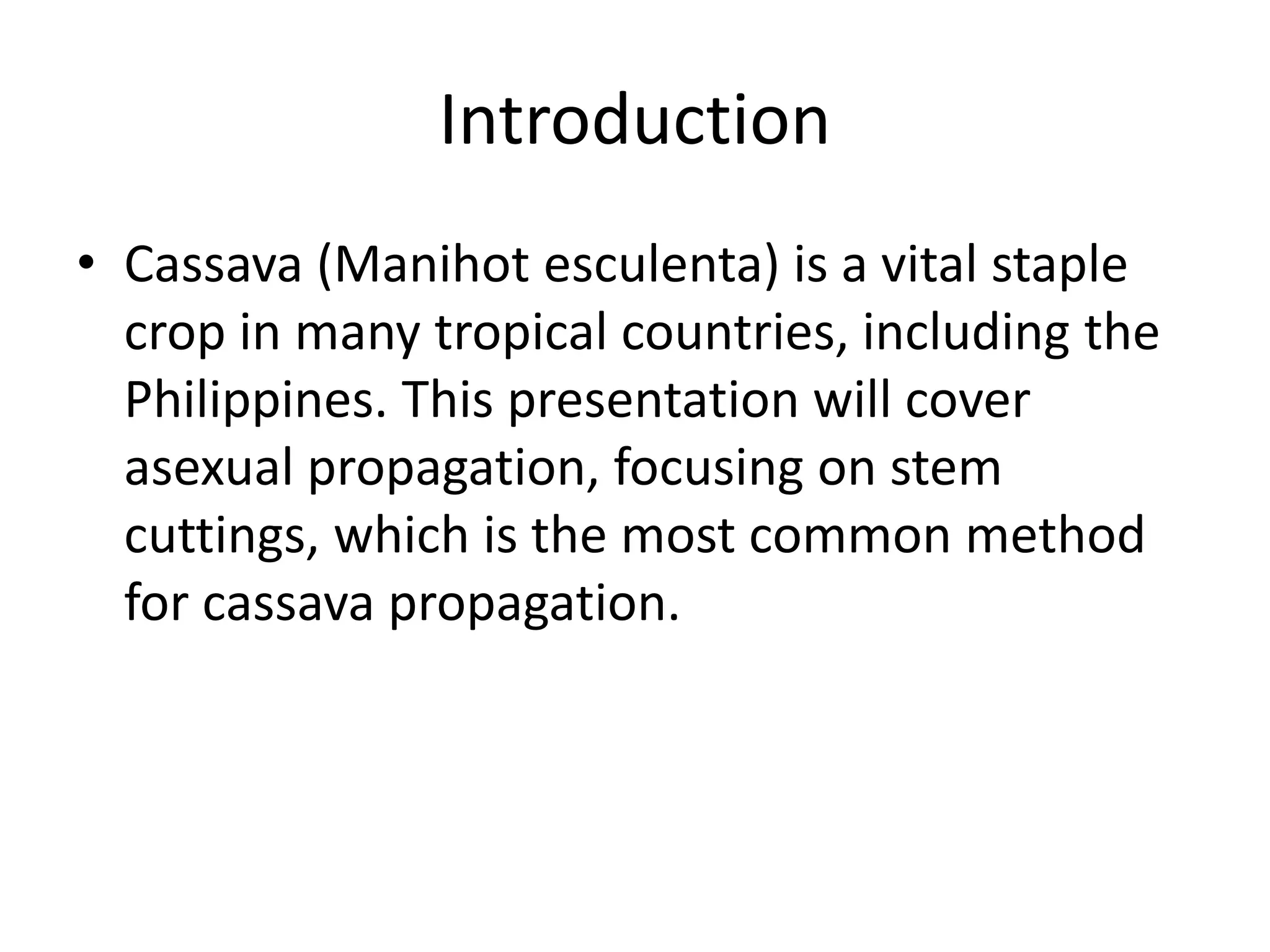 Cassava Propagation Cas sava Propagation | PPTX