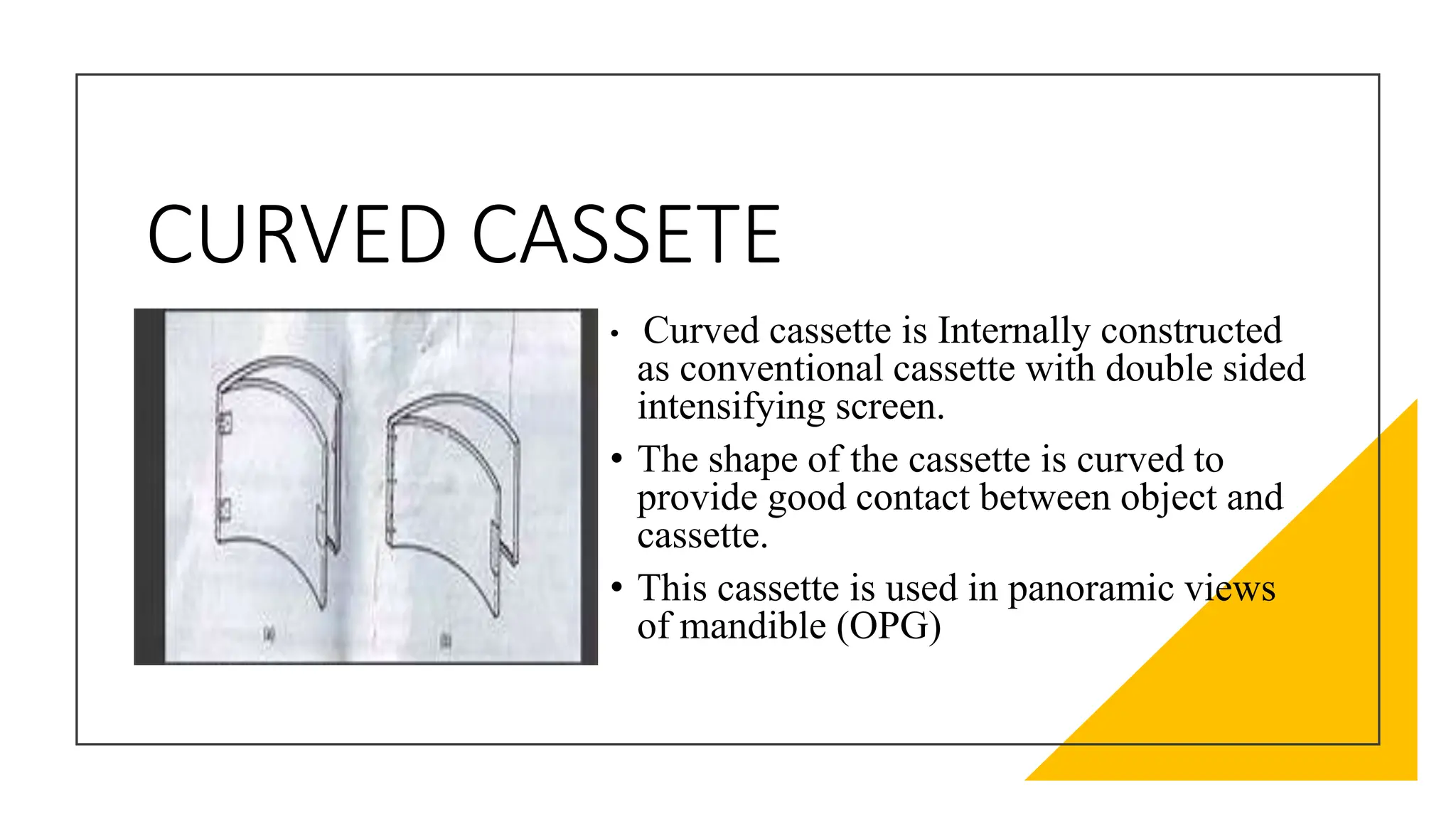 CASSETTE, TYPES OF CASSETTE AND INTENSIFYING SCREEN.pptx