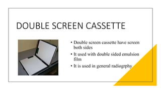 CASSETTE, TYPES OF CASSETTE AND INTENSIFYING SCREEN.pptx