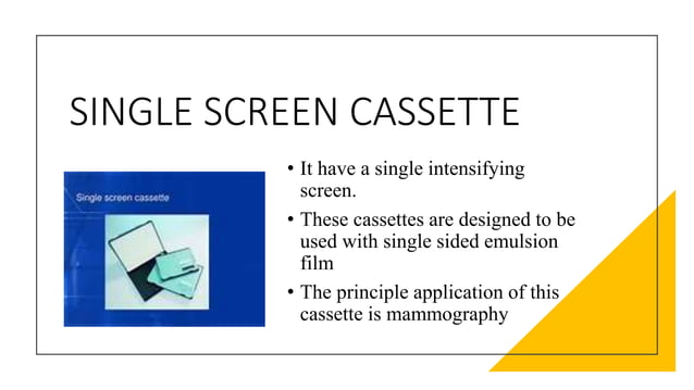 CASSETTE, TYPES OF CASSETTE AND INTENSIFYING SCREEN.pptx