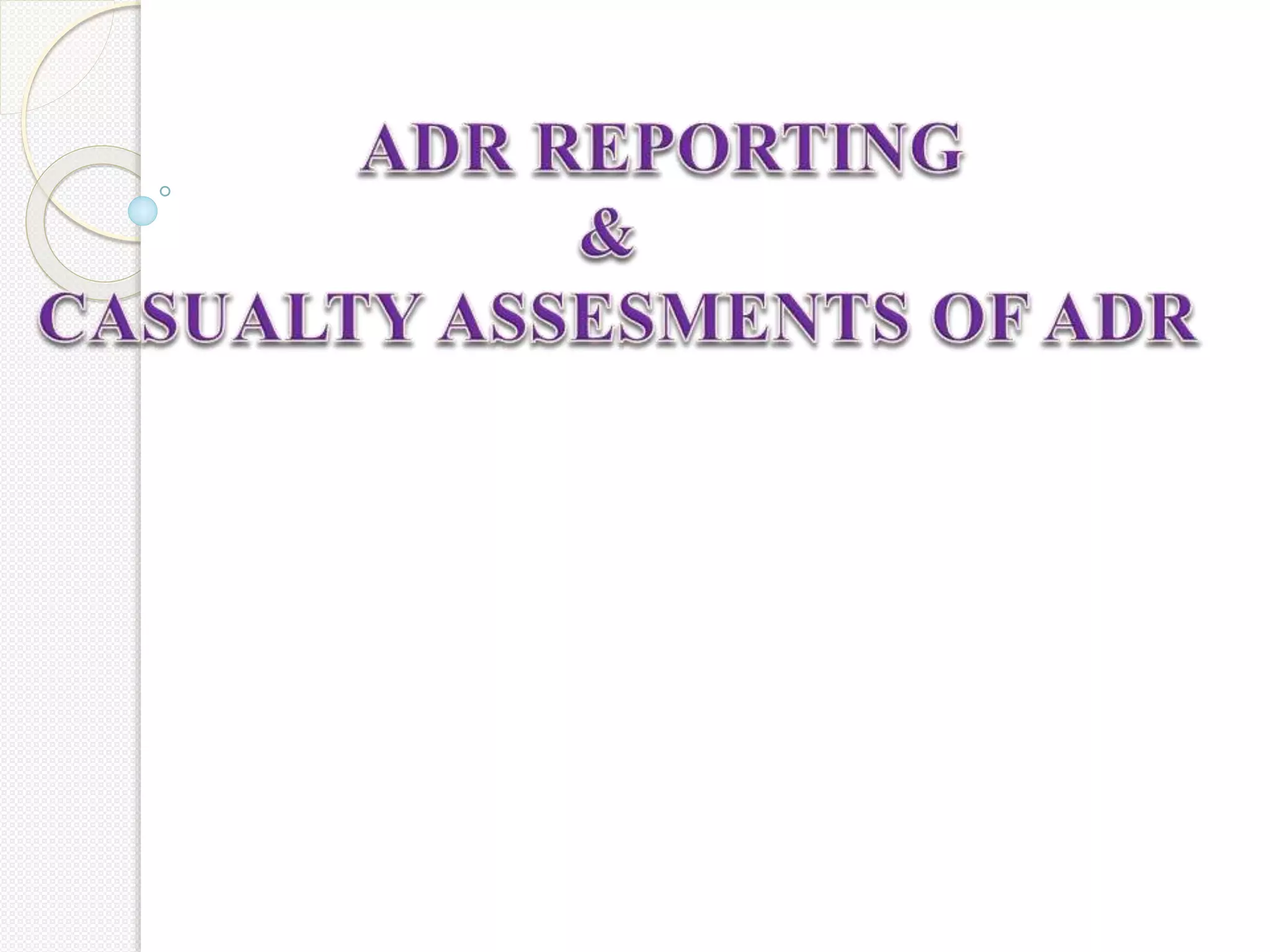 Cassualty assesment of adr | PPTX