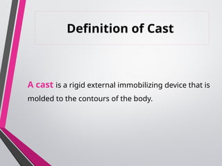 Cast. Musculoskeletal and Orthopedic Nursing Assessment | PPTX