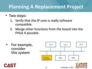 Cost-Effective System Continuation using Xilinx FPGAs and Legacy Processor IP | PPT