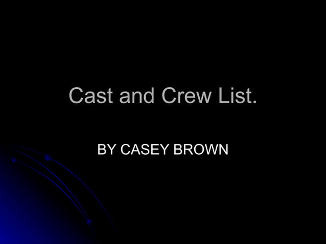 Cast And Crew List | PPT