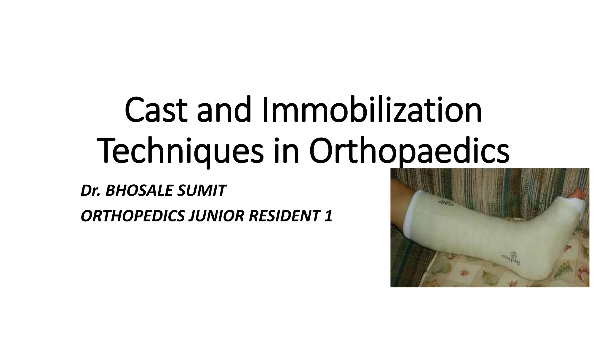 castandimmobilizationtechniquesinorthopaedics-190629160522.pptx | First ...