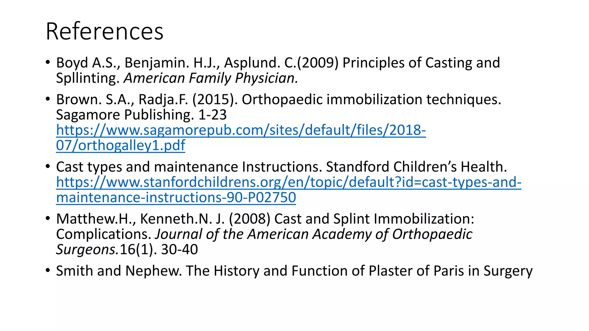 Cast and immobilization techniques in orthopaedics by Dr O.O. Afuye | PPTX