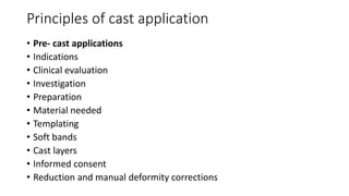 Cast and immobilization techniques in orthopaedics by Dr O.O. Afuye | PPTX