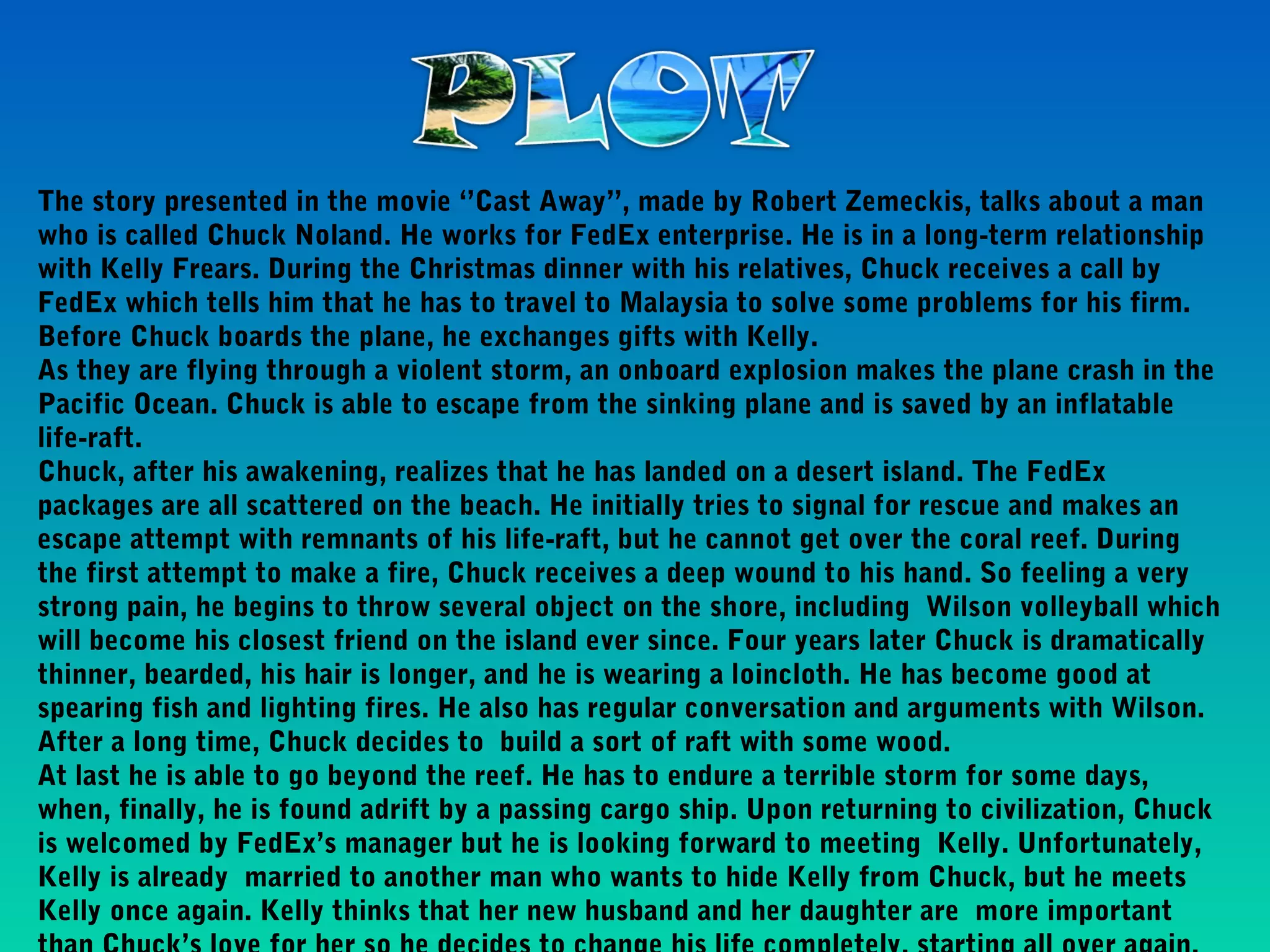 The plot and characters of Cast Away | PPT
