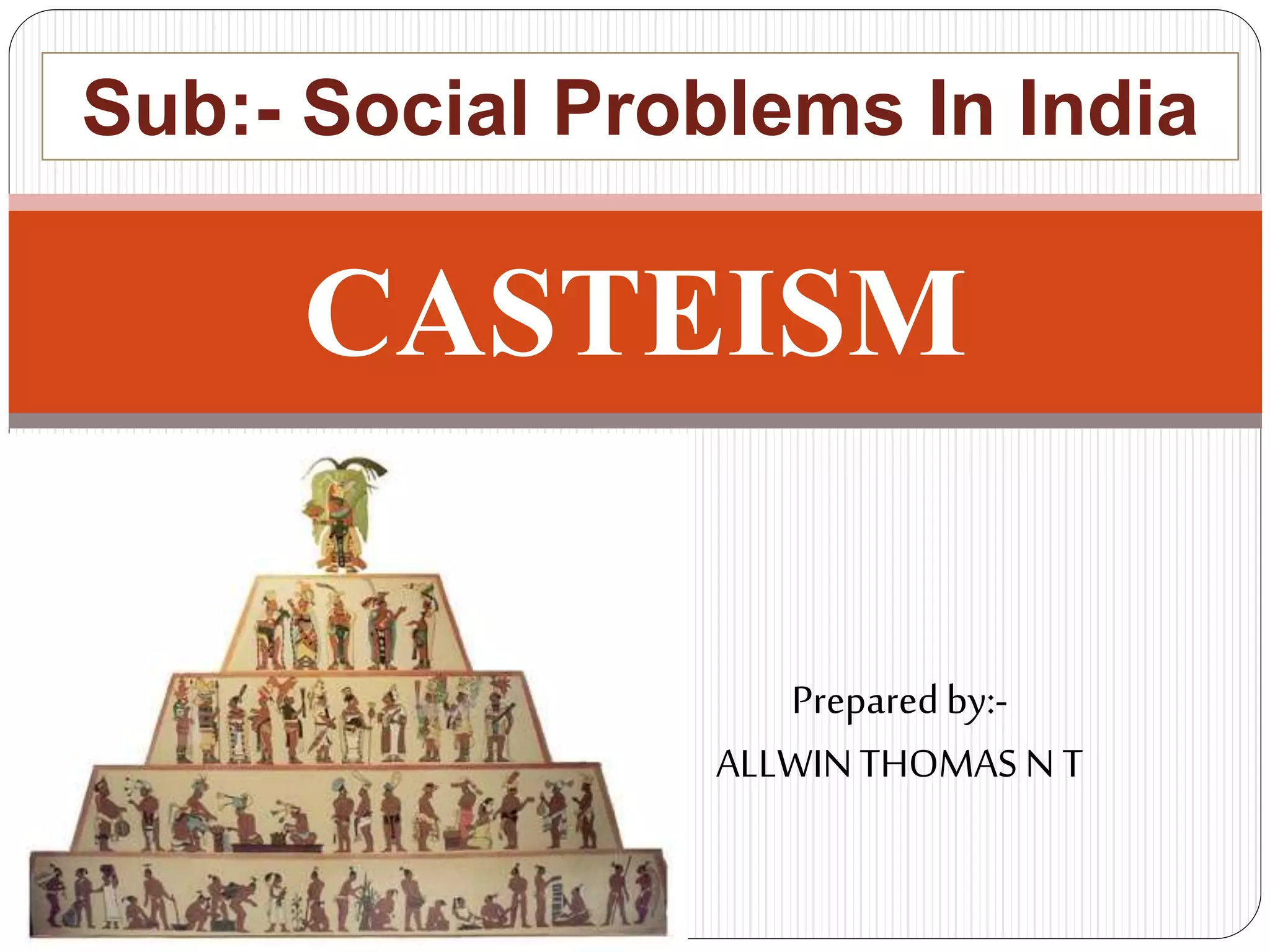 Casteism - social problem | PPTX