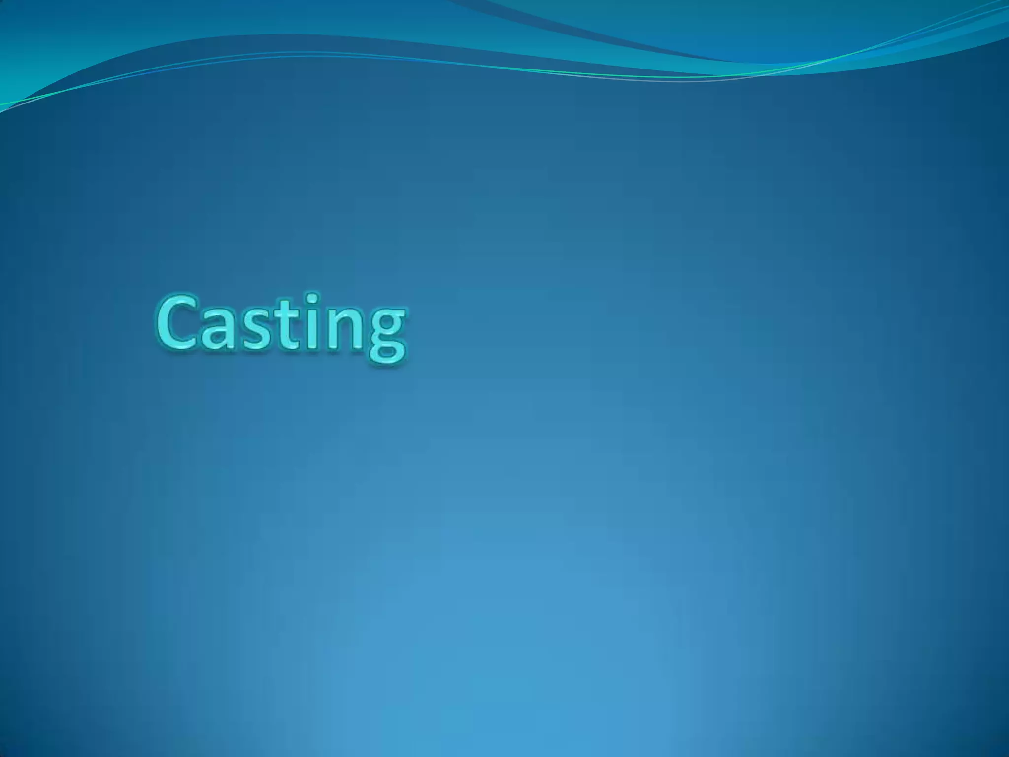 Casting 2012 | PPTX
