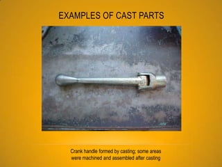 Casting & its types in metals | PPTX