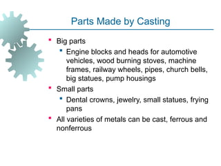 Basics of casting processes and its applications | PPT