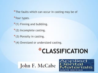casting defects and casting procedures in fixed p | PPTX