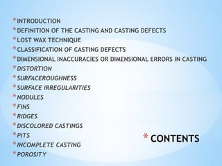 casting defects and casting procedures in fixed p | PPTX
