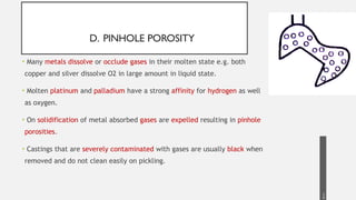 CASTING DEFECTS PRESENTATION IN DENTAL MATERIALS | PPTX