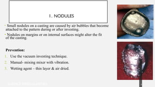 CASTING DEFECTS PRESENTATION IN DENTAL MATERIALS | PPTX